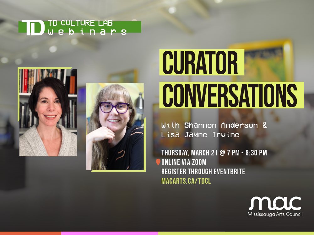 TD Culture Lab Webinar - Curator Conversations - Mississauga Arts Council